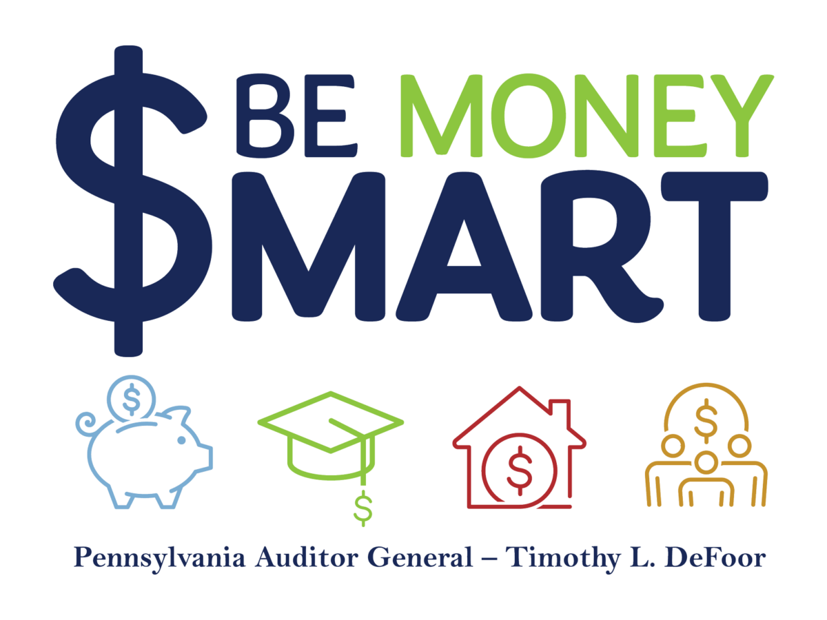 Be Money Smart - Pennsylvania Department of the Auditor General